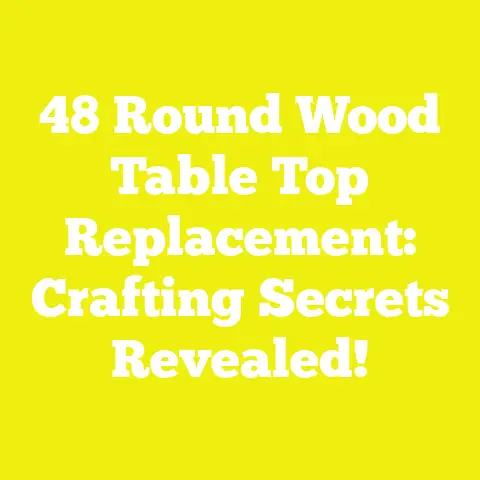 48 Round Wood Table Top Replacement: Crafting Secrets Revealed!