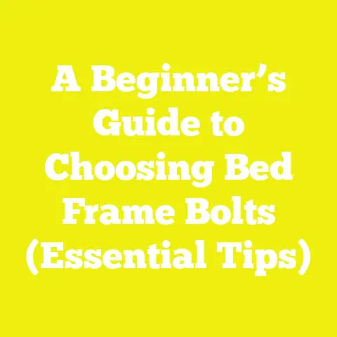 A Beginner's Guide to Choosing Bed Frame Bolts (Essential Tips)