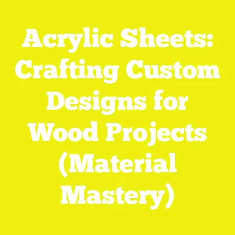 Acrylic Sheets: Crafting Custom Designs for Wood Projects (Material ...