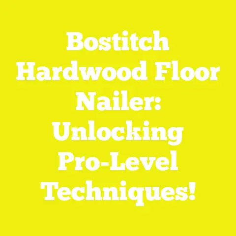 Bostitch Hardwood Floor Nailer: Unlocking Pro-Level Techniques!