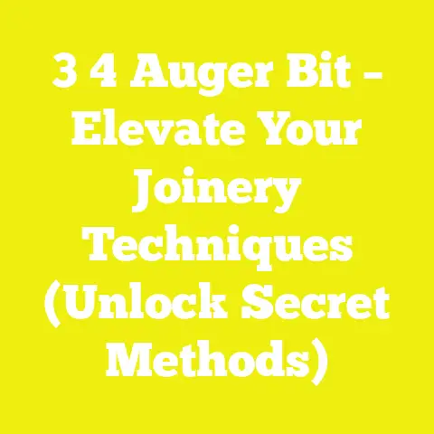 3 4 Auger Bit - Elevate Your Joinery Techniques (Unlock Secret Methods)