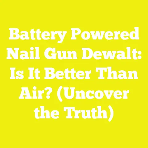Battery Powered Nail Gun Dewalt: Is It Better Than Air? (Uncover the Truth)