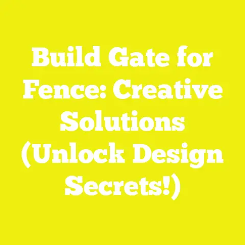 Build Gate for Fence: Creative Solutions (Unlock Design Secrets!)