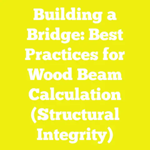 Building a Bridge: Best Practices for Wood Beam Calculation (Structural ...